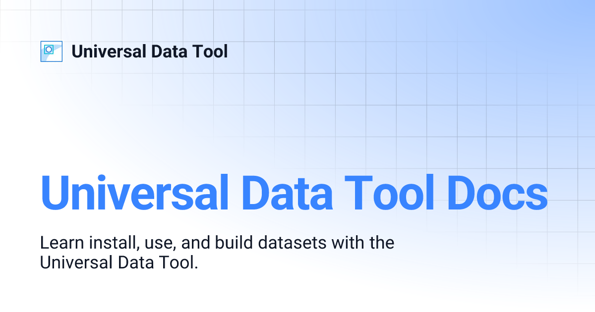 Universal Data Tool Docs | Universal Data Tool