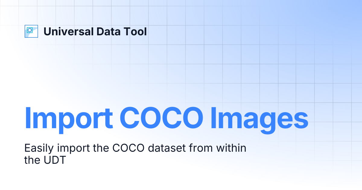 Import COCO Images | Universal Data Tool